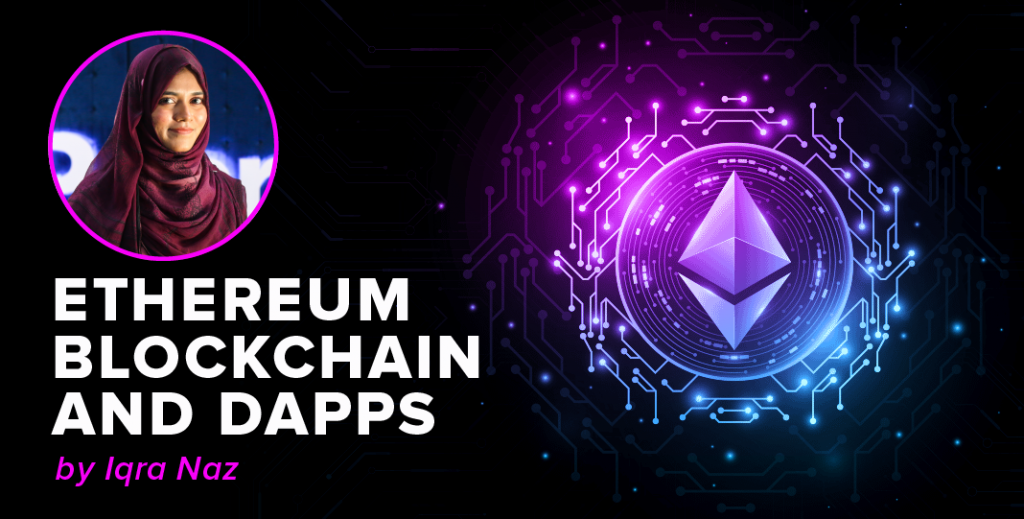 Ethereum Blockchain and DApps - 10PEARLS University