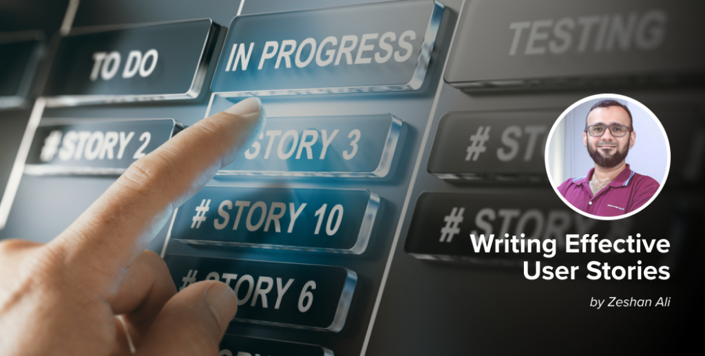Writing Effective User Stories